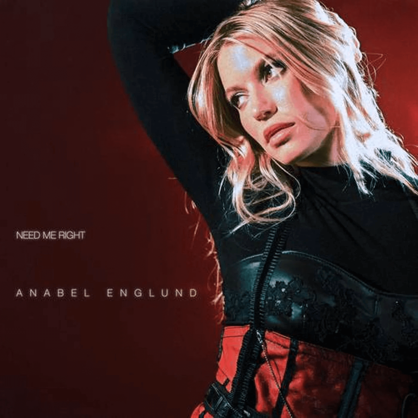 Anabel Englund shares new single 'Need Me Right' - Electronic Groove