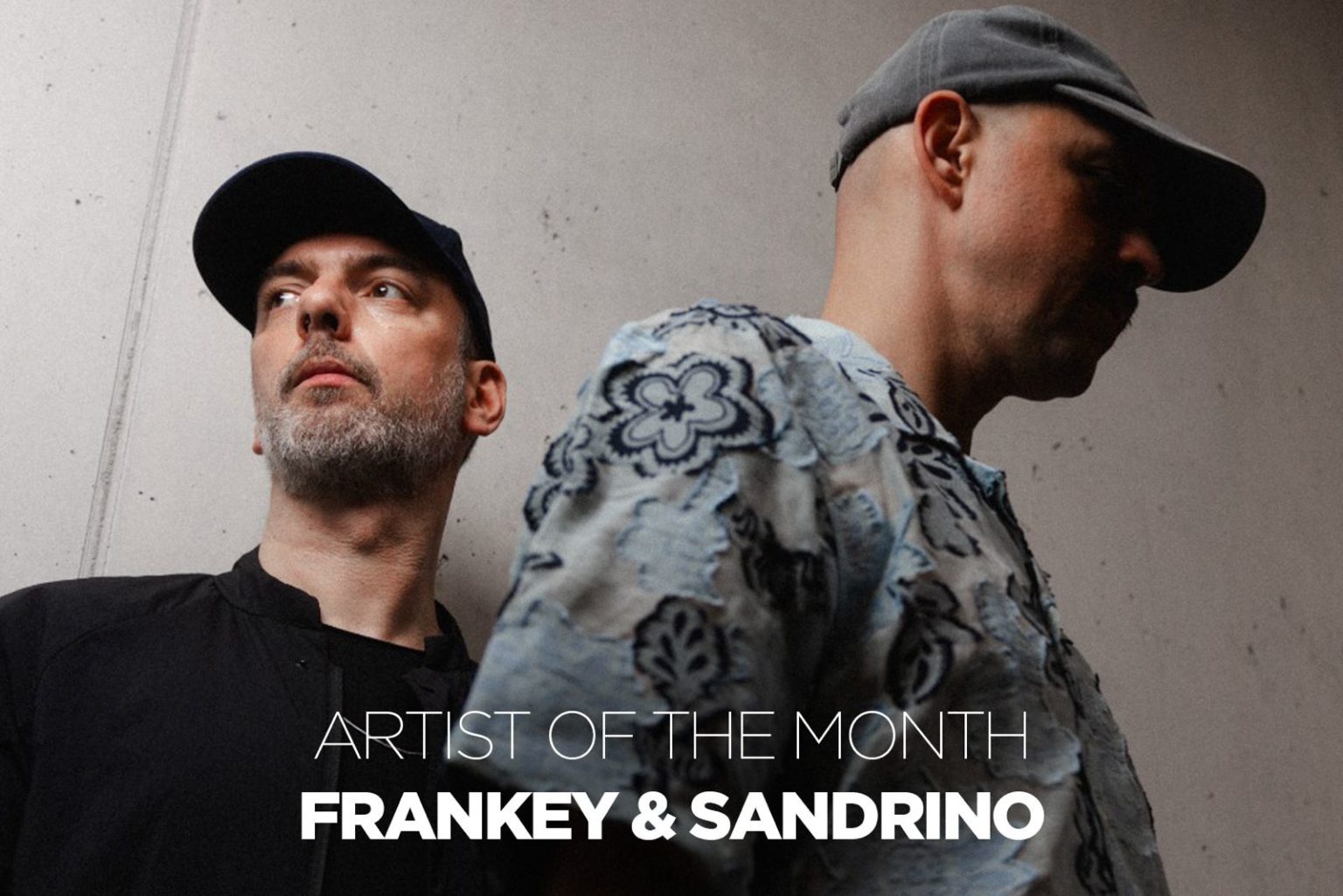 Artist Of The Month: Frankey & Sandrino - Electronic Groove