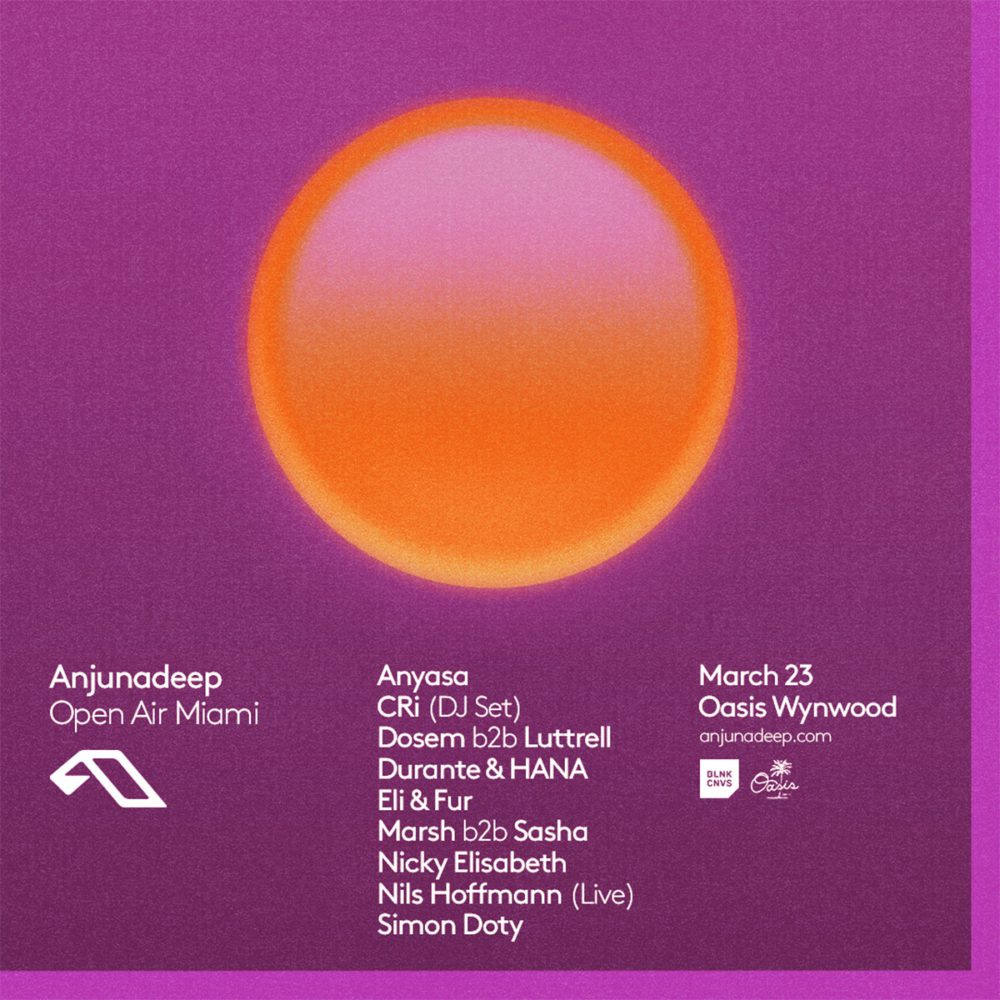 Anjunadeep returns to Miami with Open Air Festival - Electronic Groove