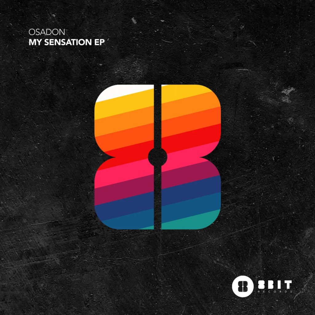 Osadon - My Sensation - 8bit Records - Electronic Groove