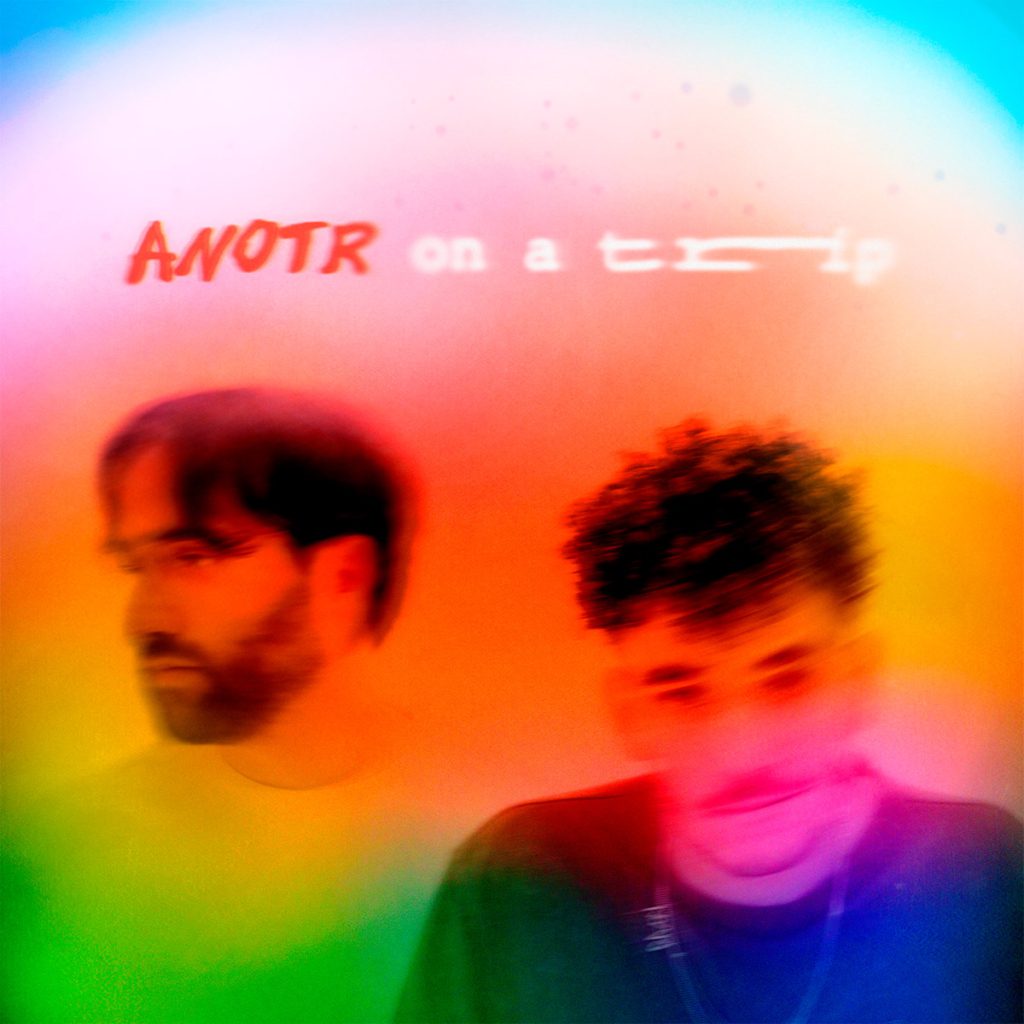 Listen to ANOTR's new album 'On a Trip' - Electronic Groove