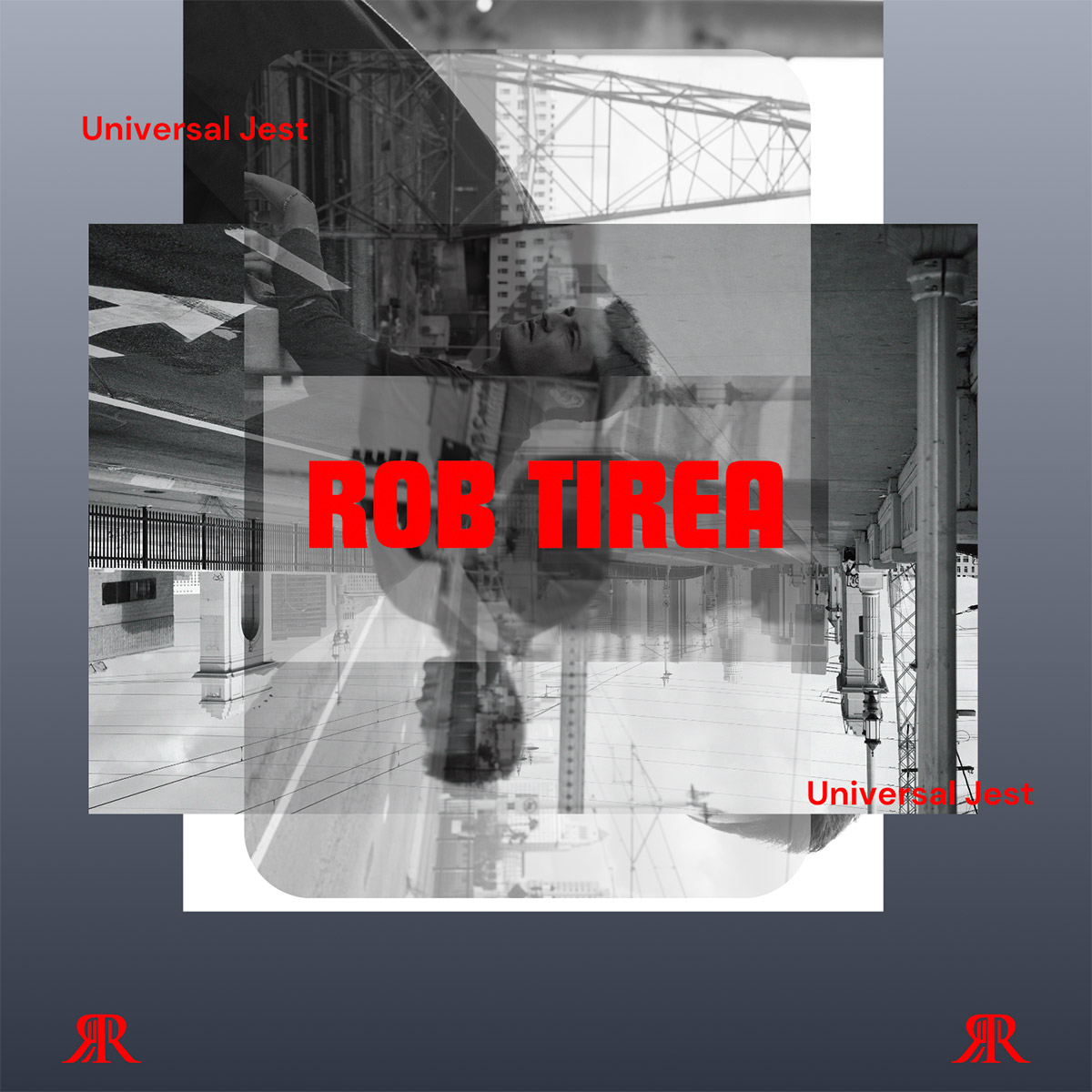 Rob Tirea concludes emotional arc with ‘Universal Jest’ - Electronic Groove