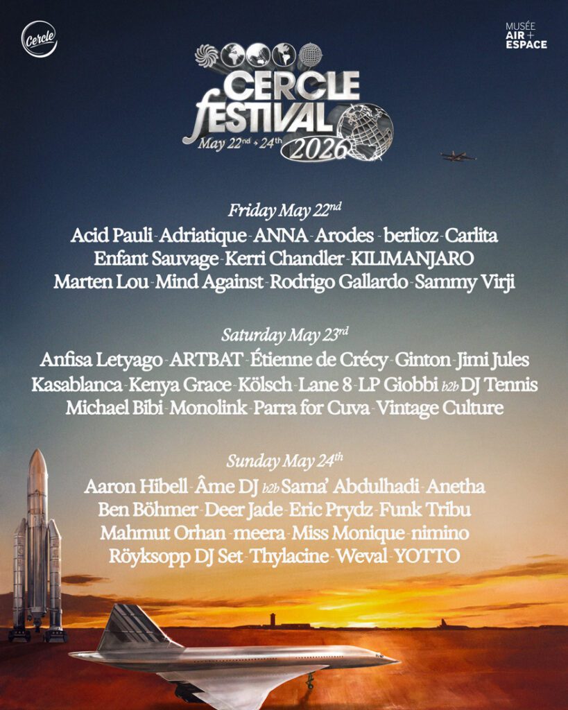 Cercle Festival reveals 2026 lineup at France's National Air and Space ...