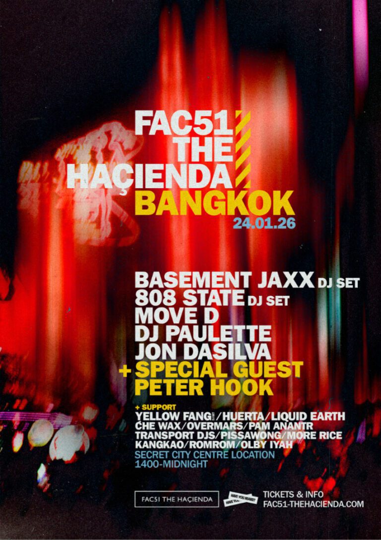 The Haçienda brings Basement Jaxx & Peter Hook to Bangkok - Electronic ...